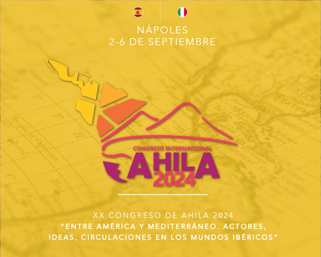 XX Congreso Internacional AHILA 2024 «ENTRE AMÉRICA Y MEDITERRÁNEO ...